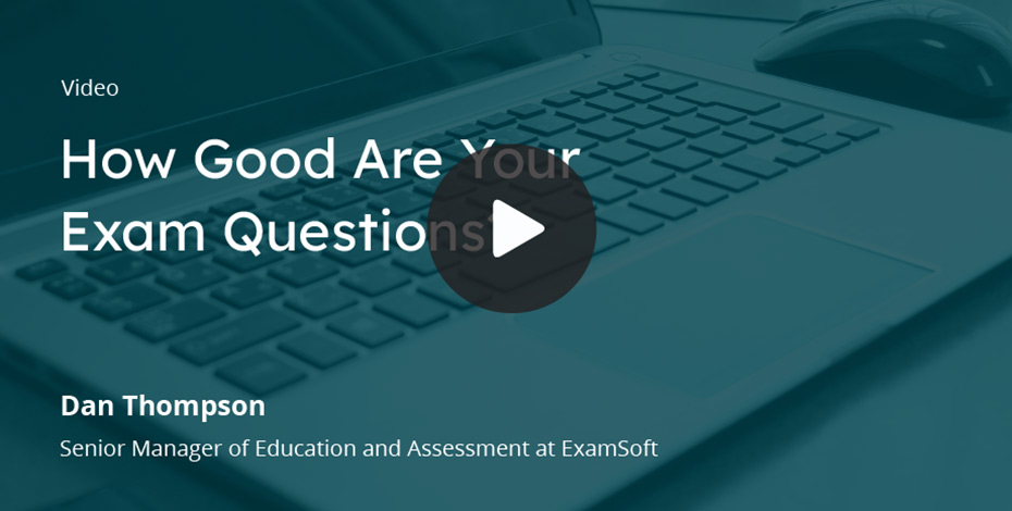 How Good Are Your Exam Questions?